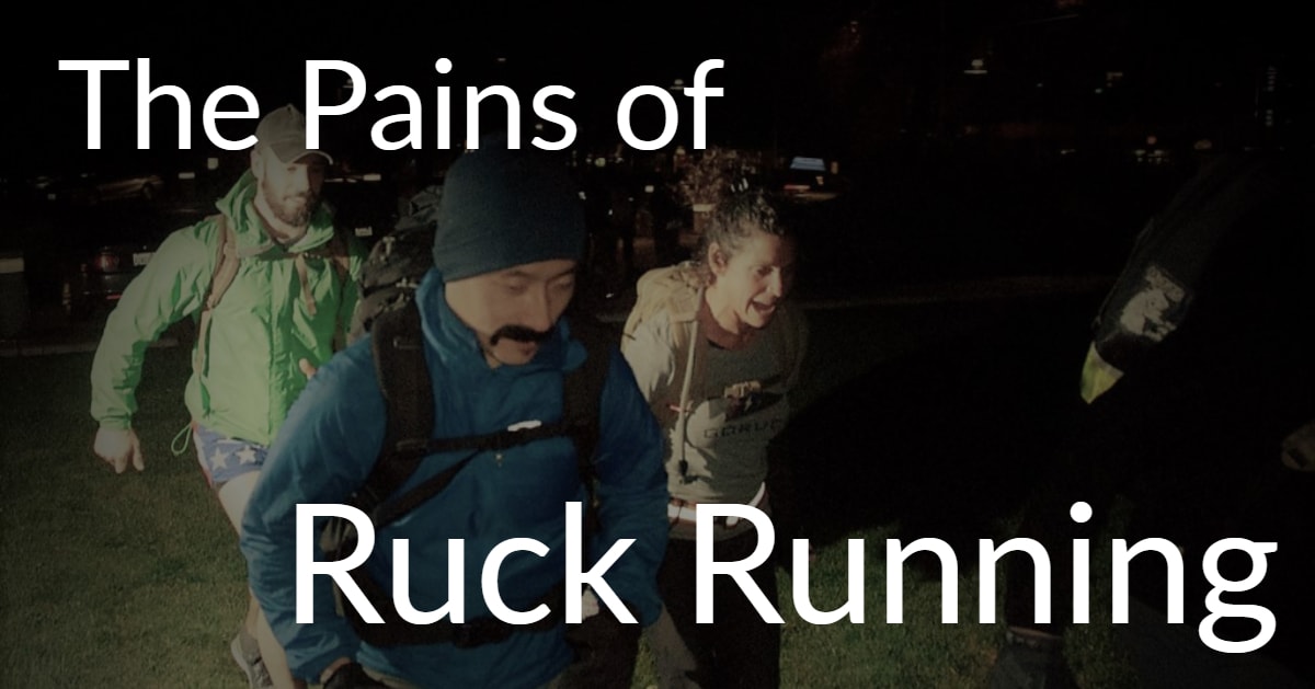 The Pains of Ruck Running - All Day Ruckoff