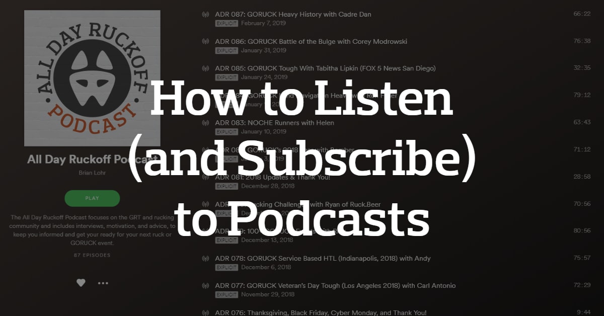 How to Listen (and Subscribe) to Podcasts - All Day Ruckoff