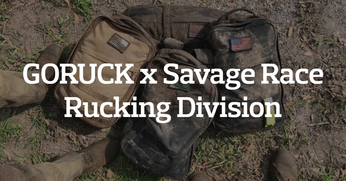 GORUCK x Savage Race Rucking Division - All Day Ruckoff