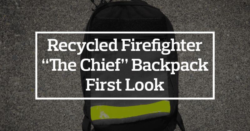 Recycled Firefighter "The Chief" Backpack First Look - All Day Ruckoff