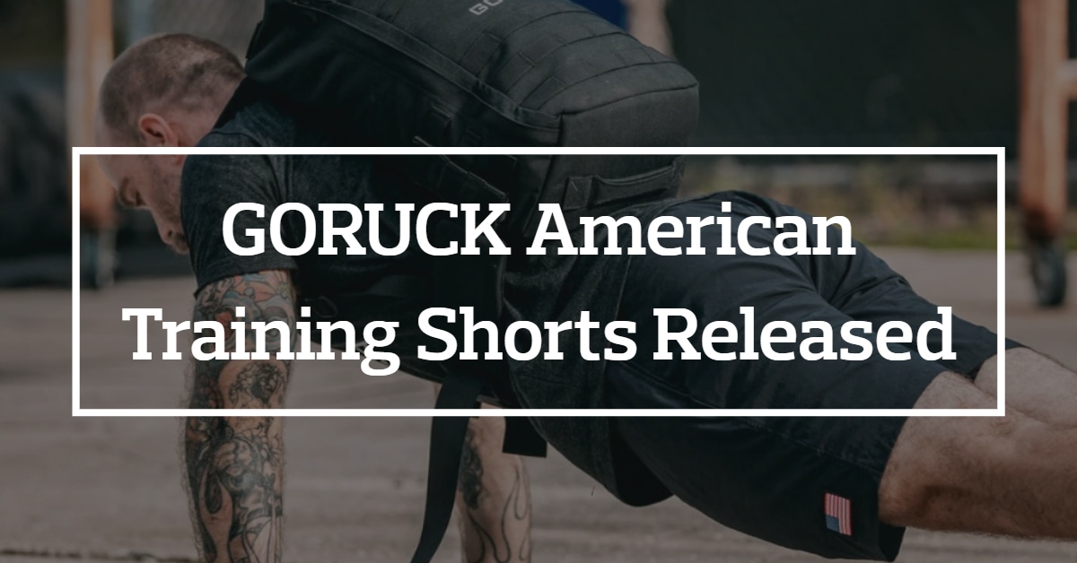 GORUCK American Training Shorts Released - All Day Ruckoff